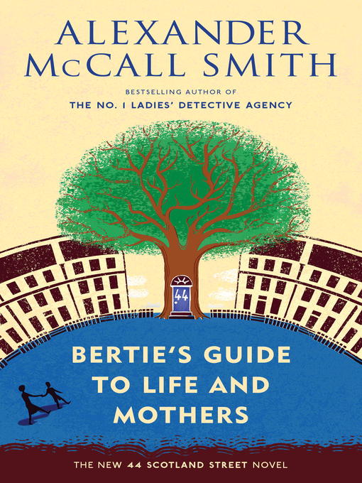 Bertie's Guide to Life and Mothers - New York Public Library - OverDrive