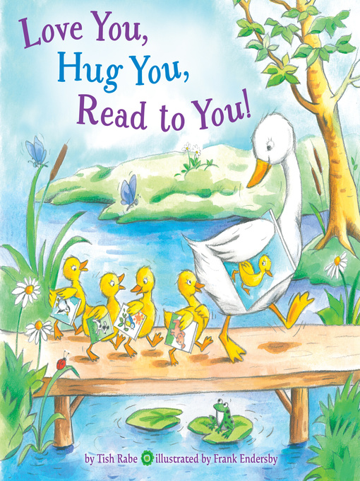Libby - Love You, Hug You, Read to You!