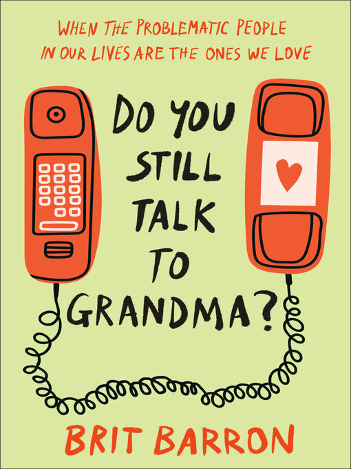 Libby - Do You Still Talk to Grandma?