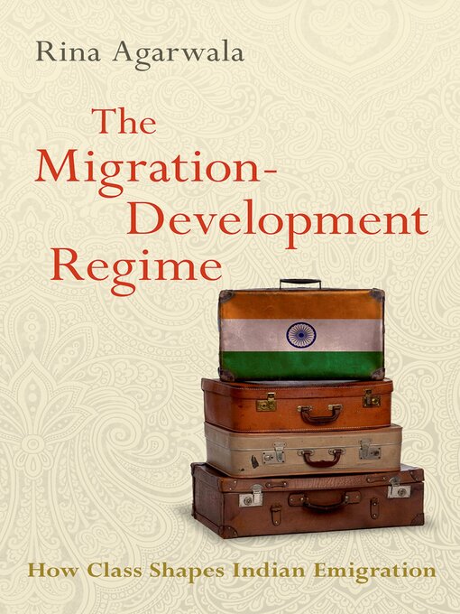 The Migration-Development Regime: How Class Shapes Indian Emigration ...