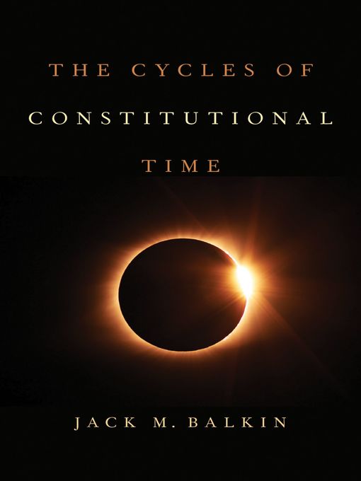 The Cycles of Constitutional Time - Libby