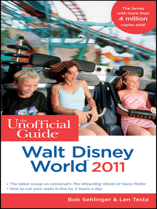 The Unofficial Guide Walt Disney World 2011 - Indiana Digital Library ...