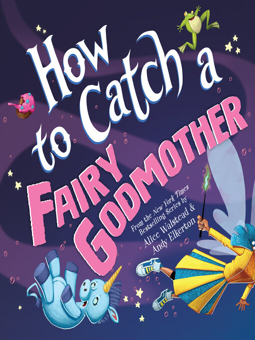 Libby - How to Catch a Fairy Godmother