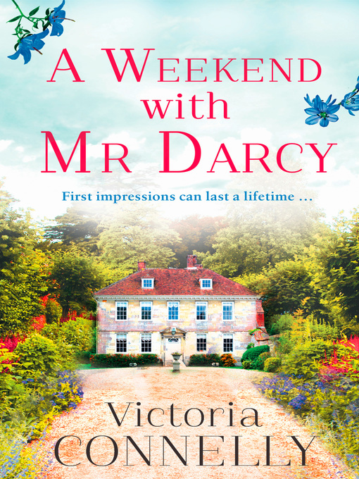 A Weekend with Mr Darcy (Austen Addicts) - Libraries Tasmania - OverDrive