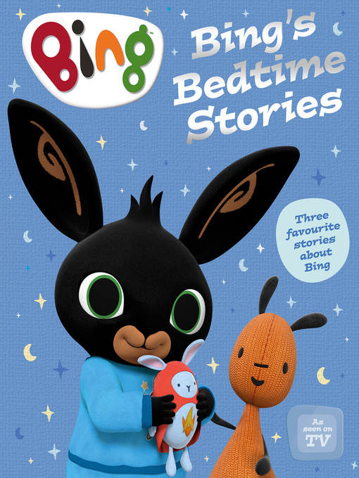 Bing's Bedtime Stories - Toronto Public Library - OverDrive