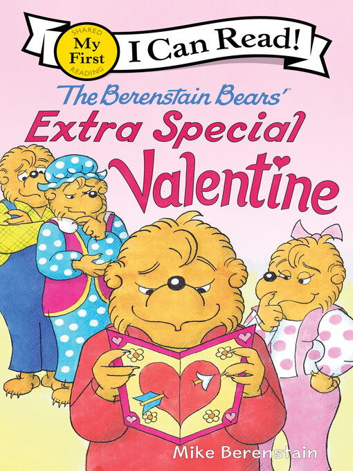 The Berenstain Bears' Extra Special Valentine - NC Kids Digital Library ...