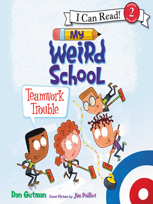 Kids - My Weird School: Teamwork Trouble - Burnaby Public Library ...