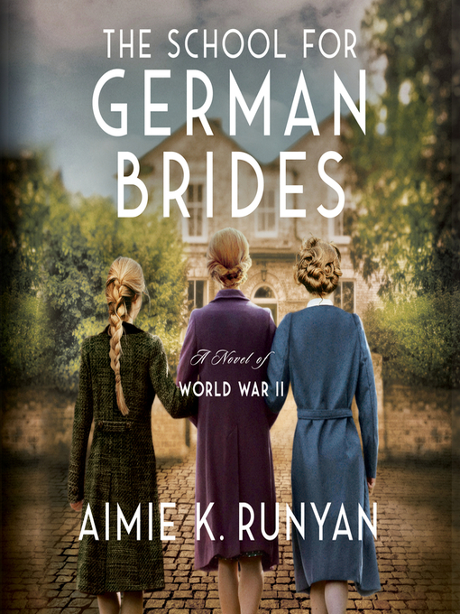 The School for German Brides - Virtual Library of Wyoming - OverDrive