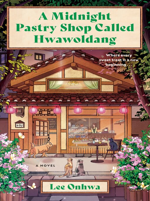 A Midnight Pastry Shop Called Hwawoldang - Pikes Peak Library District ...