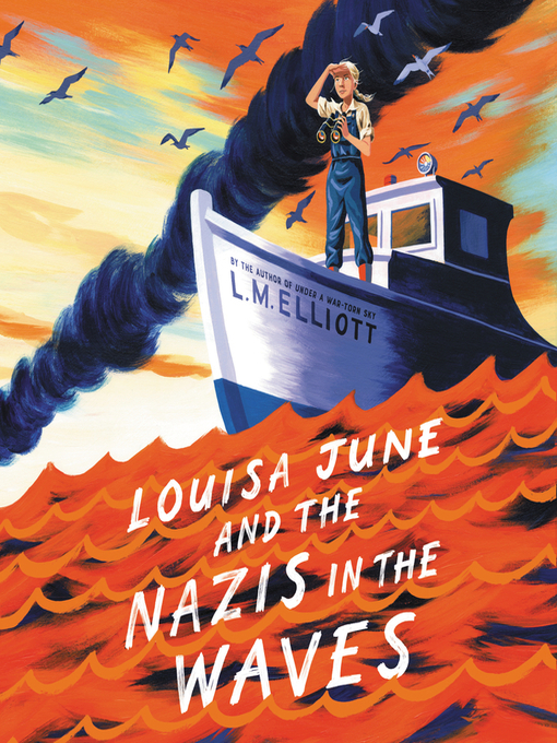 Libby - Louisa June and the Nazis in the Waves