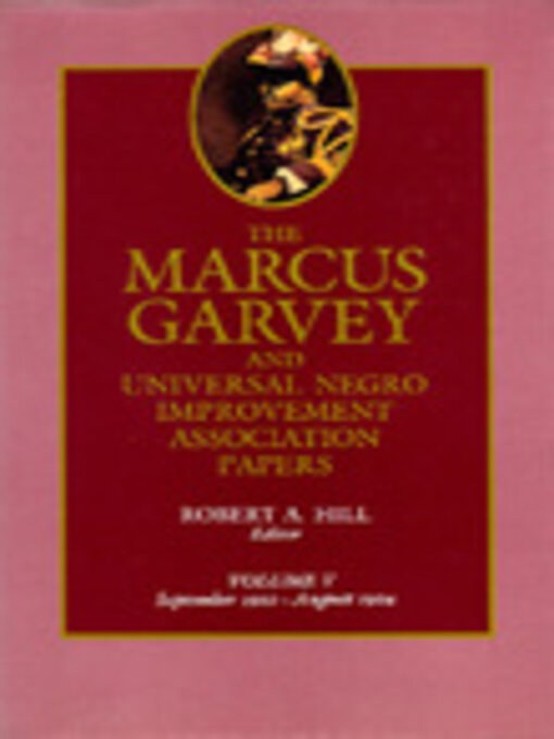 The Marcus Garvey and Universal Negro Improvement Association Papers ...