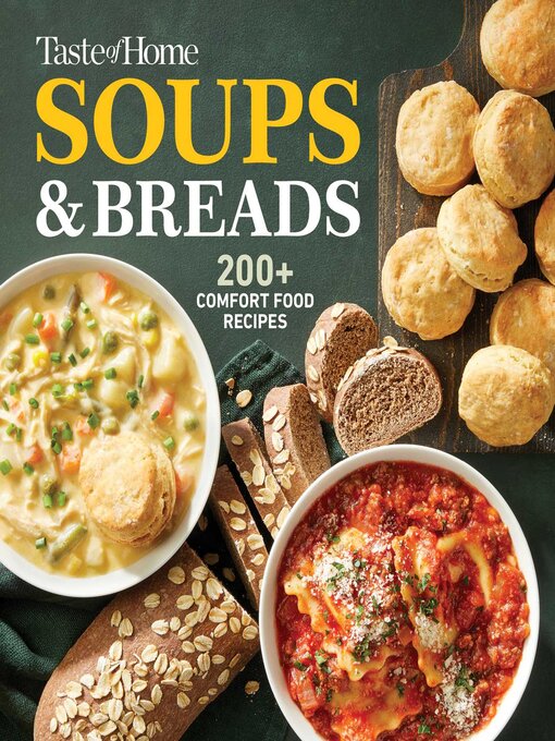 Taste of Home Soups & Breads - Seattle Public Library - OverDrive