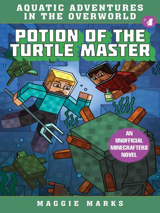 Libby - Potion of the Turtle Master: an Unofficial Minecrafters Novel