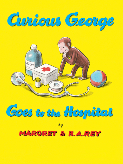 Libby - Curious George Goes to the Hospital