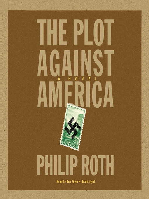 The Plot Against America - District of Columbia Public Library - OverDrive