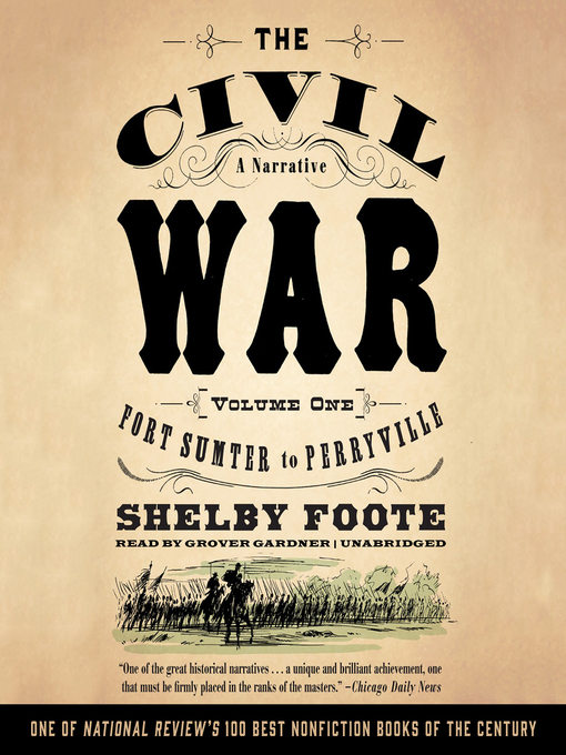 The Civil War: A Narrative, Volume 1 - Princeton University - OverDrive