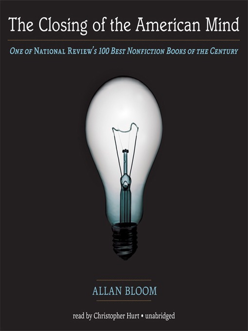 The Closing of the American Mind - Digital Downloads Ohio - OverDrive