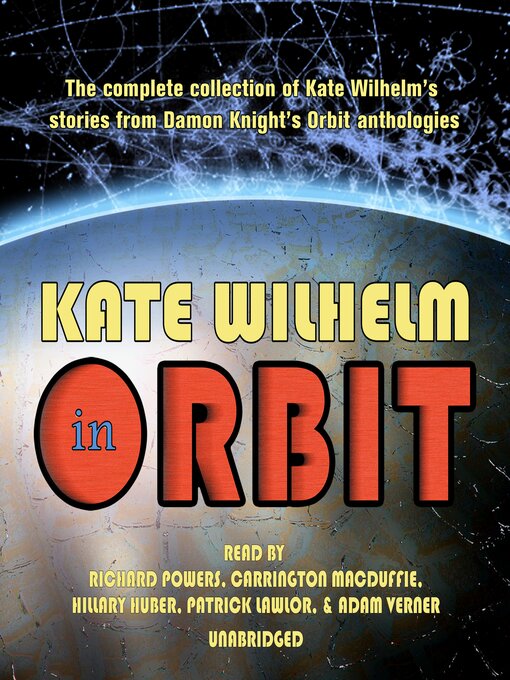 Kate Wilhelm in Orbit - Sno-Isle Libraries - OverDrive