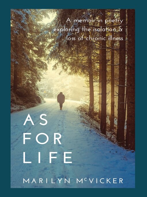 Libby - As For Life: A memoir in poetry exploring the isolation & loss ...