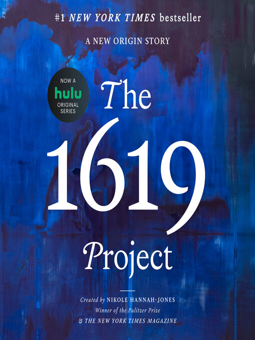 The 1619 Project - San Antonio Public Library - OverDrive