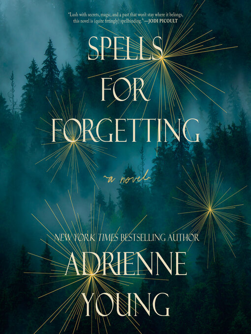 Spells for Forgetting - Maryland's Digital Library - OverDrive