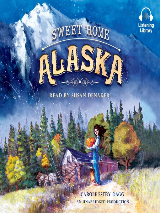 Sweet Home Alaska - NC Kids Digital Library - OverDrive