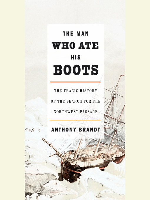 The Man Who Ate His Boots - Los Angeles Public Library - OverDrive