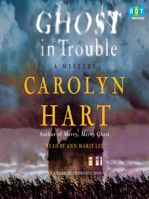 Ghost in Trouble - Knox County Public Library - OverDrive