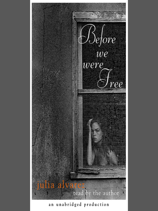 Before We Were Free - LA County Library - OverDrive
