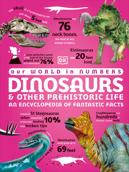 Libby - Our World in Numbers Dinosaurs & Other Prehistoric Life
