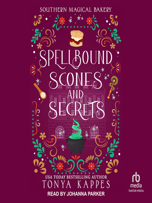 Spellbound, Scones, and Secrets - NEFLIN - OverDrive