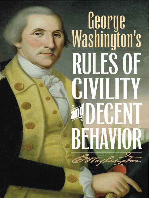 Libby - George Washington's Rules of Civility and Decent Behavior