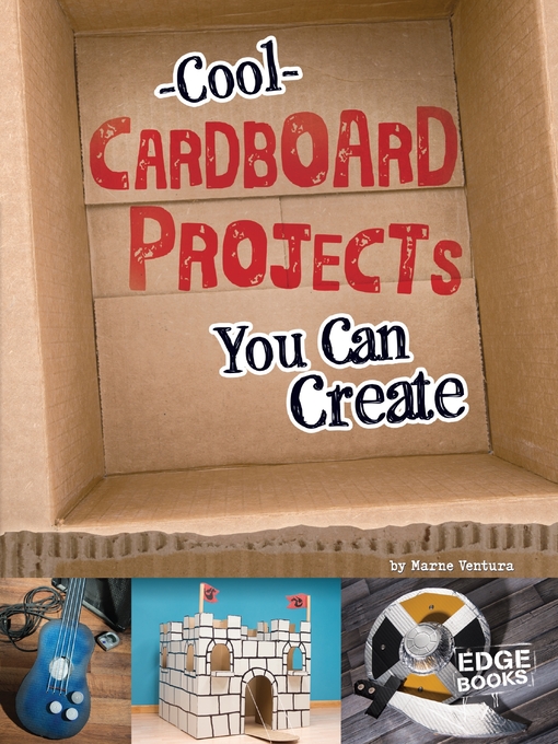 Cool Cardboard Projects You Can Create - Monroe County Library System ...