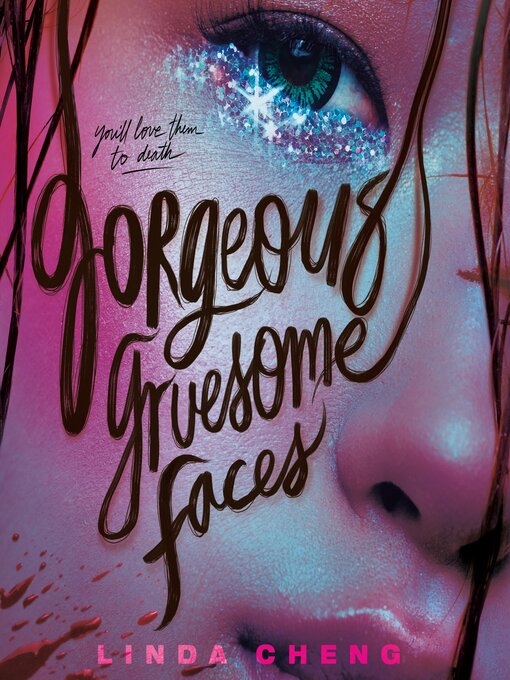 Gorgeous Gruesome Faces - New York Public Library - OverDrive