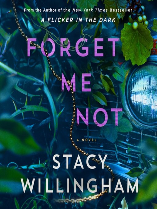 Forget Me Not - Orange County Library System - OverDrive