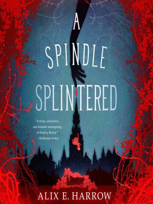 A Spindle Splintered - Seattle Public Library - OverDrive
