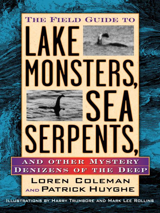 Libby - The Field Guide to Lake Monsters, Sea Serpents, and Other ...