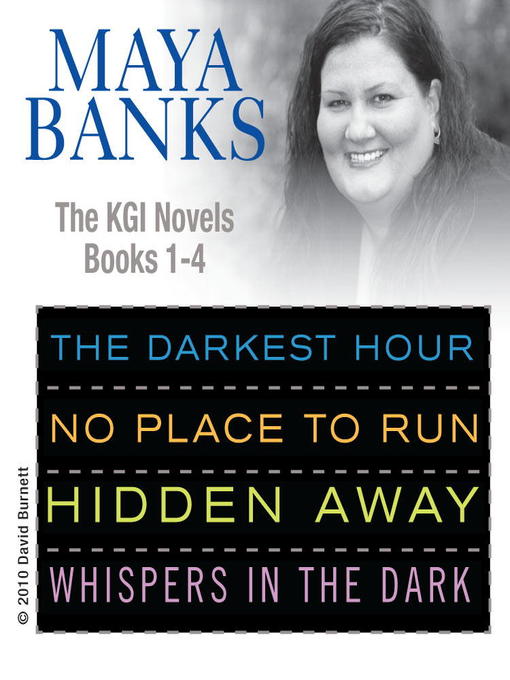 Maya Banks KGI Novels, Books 1-4 - Austin Public Library - OverDrive