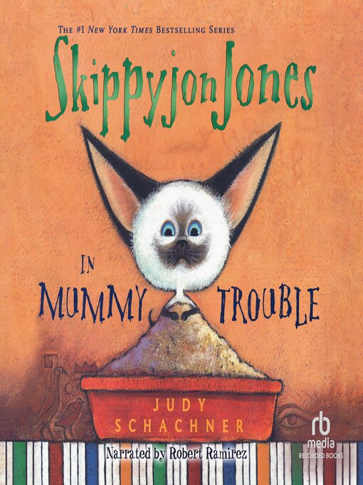 Skippyjon Jones in Mummy Trouble - The Free Library of Philadelphia ...