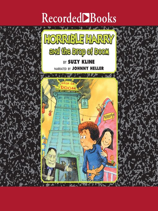 Libby - Horrible Harry and the Drop of Doom