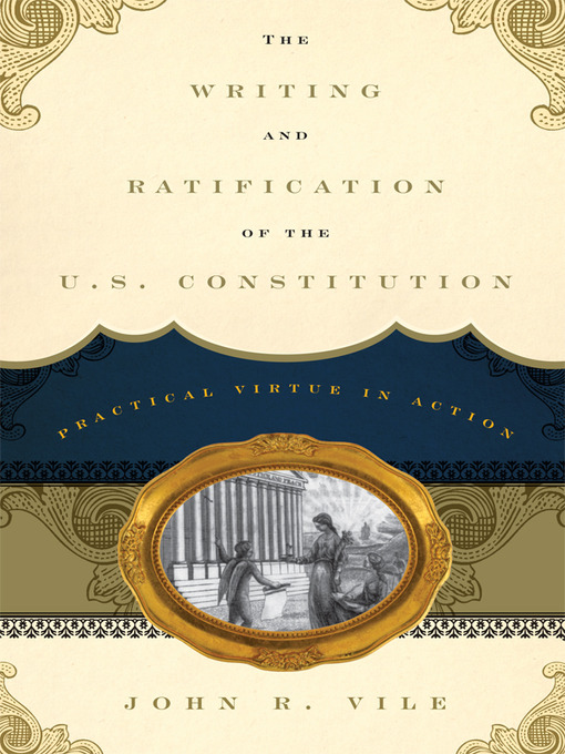 Libby - The Writing and Ratification of the U.S. Constitution