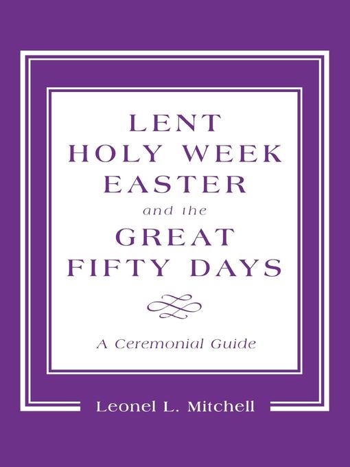 Libby - Lent, Holy Week, Easter and the Great Fifty Days