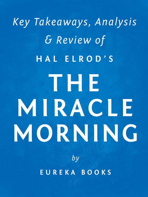 Libby - The Miracle Morning: by Hal Elrod / Key Takeaways, Analysis ...