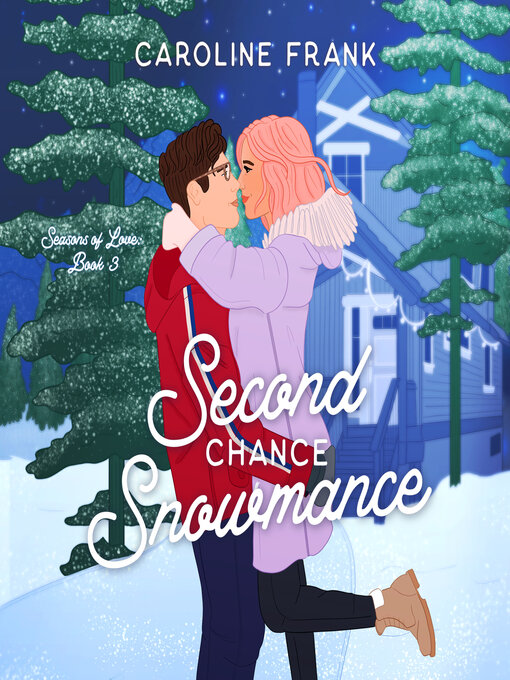Second Chance Snowmance - San Diego County Library - OverDrive