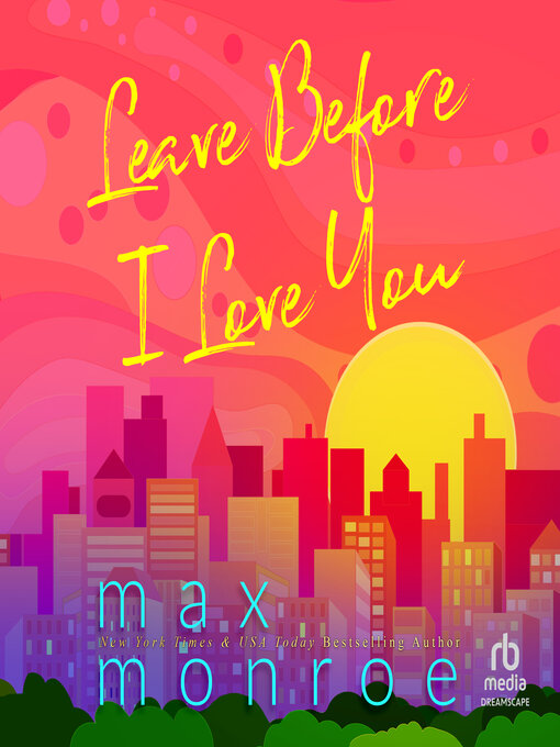 Leave Before I Love You - Mid-Continent Public Library - OverDrive