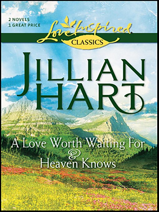 A Love Worth Waiting For & Heaven Knows - North Carolina Digital ...
