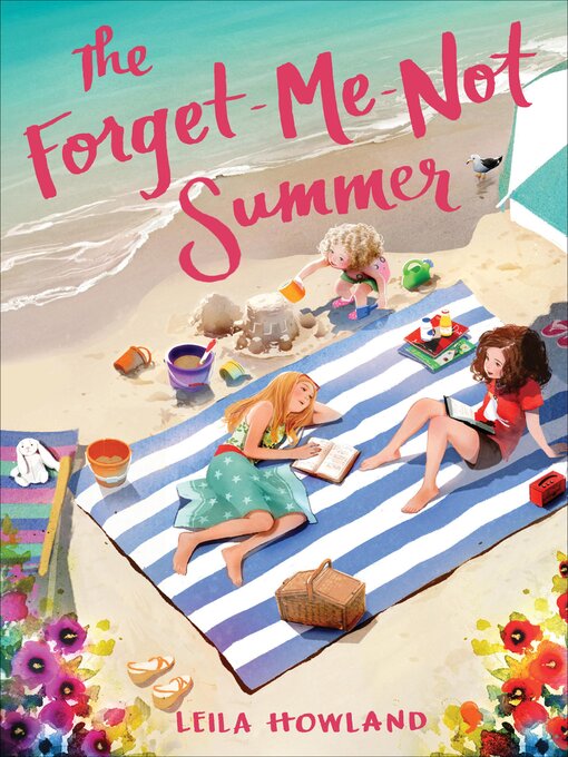 Kids - The Forget-Me-Not Summer - Toronto Public Library - OverDrive