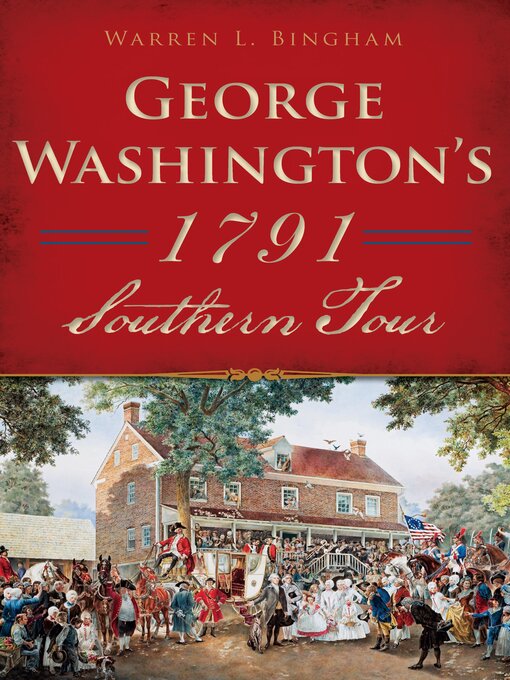 Libby - George Washington's 1791 Southern Tour