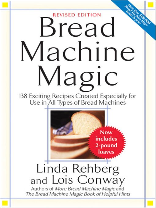 Bread Machine Magic - The Ohio Digital Library - OverDrive