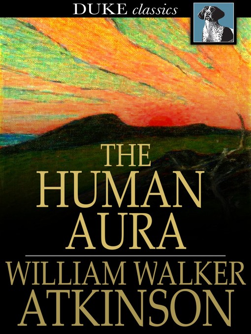 The Human Aura - Contra Costa County Library - OverDrive